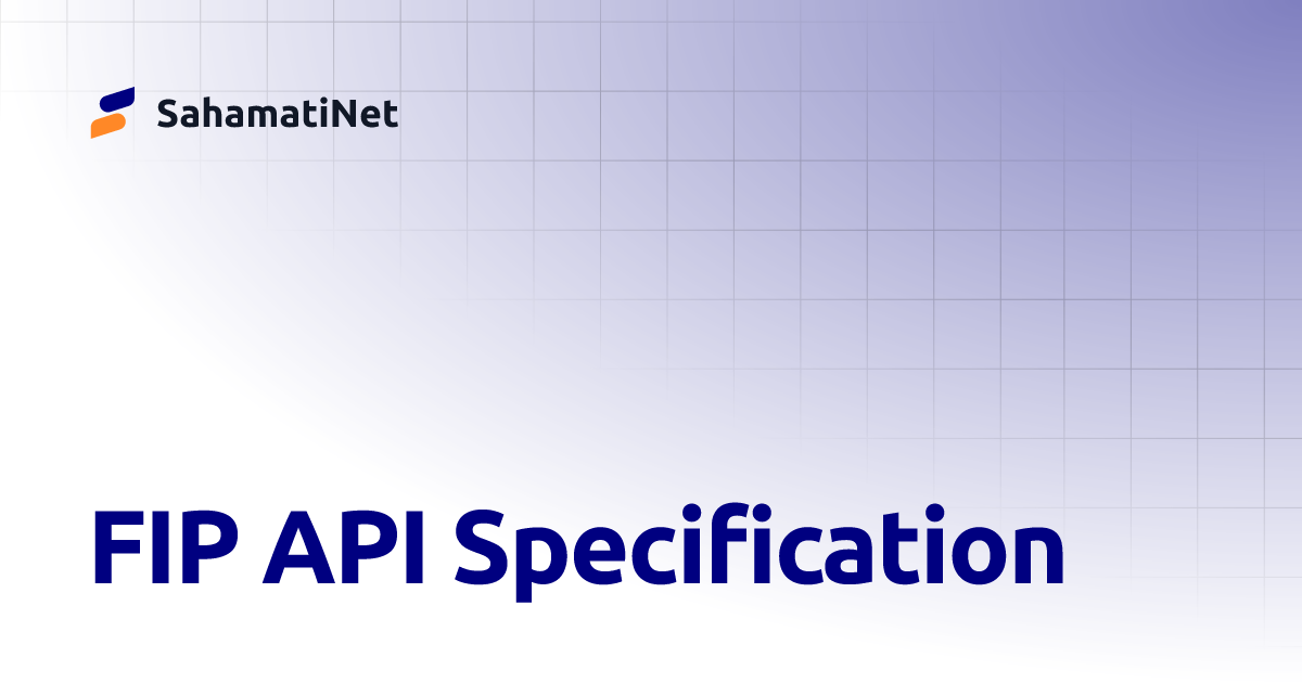 FIP API Specification | SahamatiNet